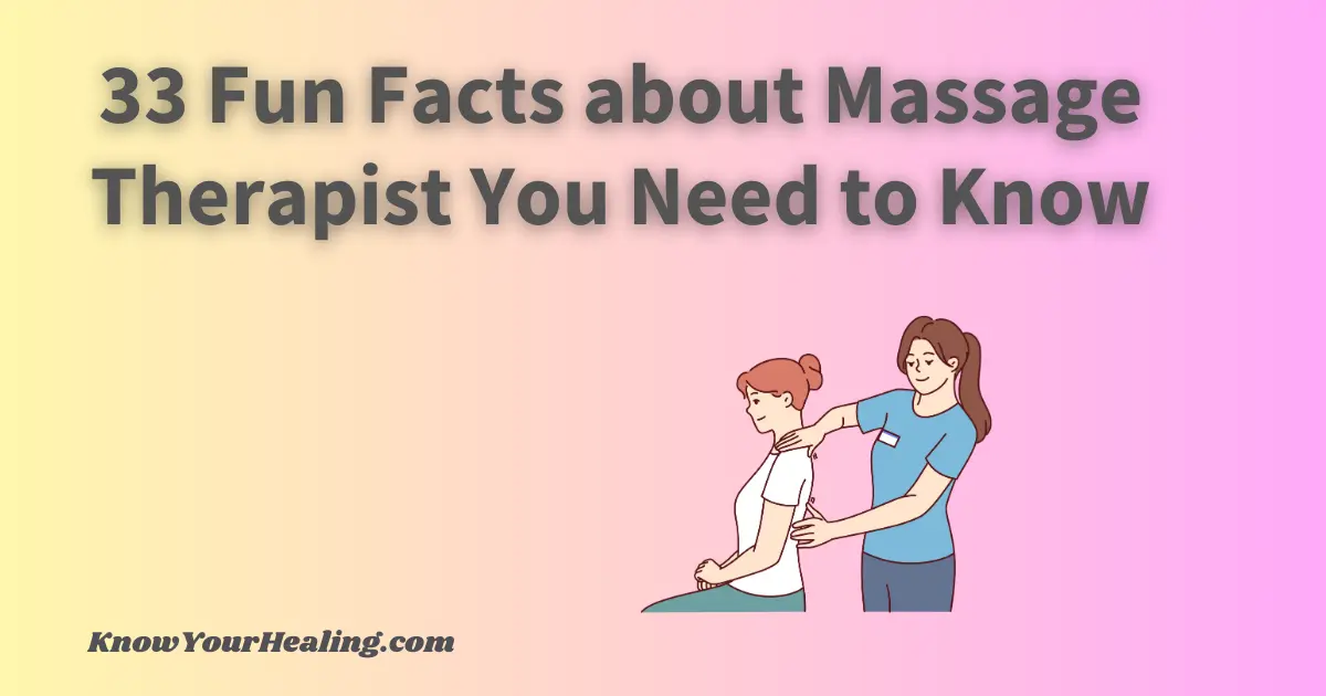 33 Fun Facts about Massage Therapist You Need to Know