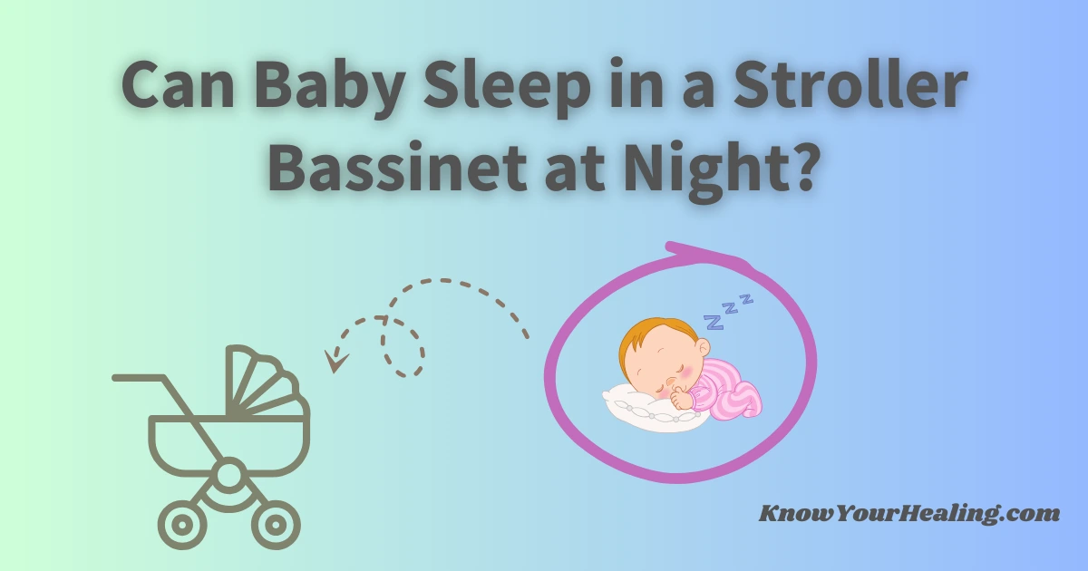 Can Baby Sleep in a Stroller Bassinet at Night?