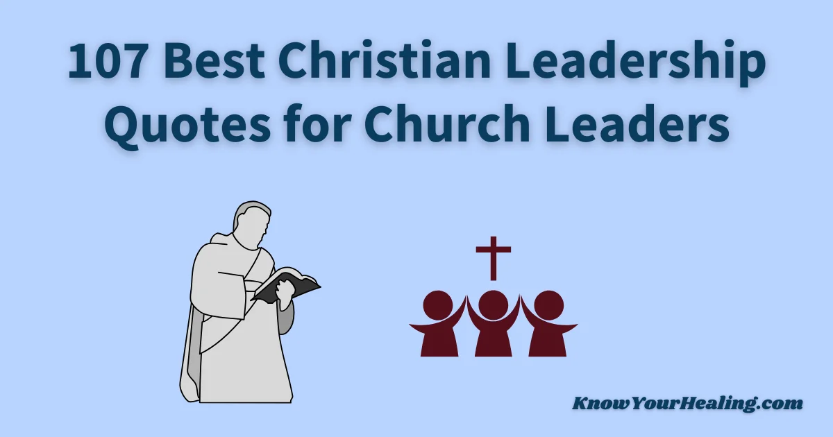 107 Best Christian Leadership Quotes for Church Leaders