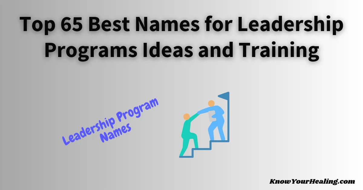 Top 65 Best Names for Leadership Programs Ideas and Training