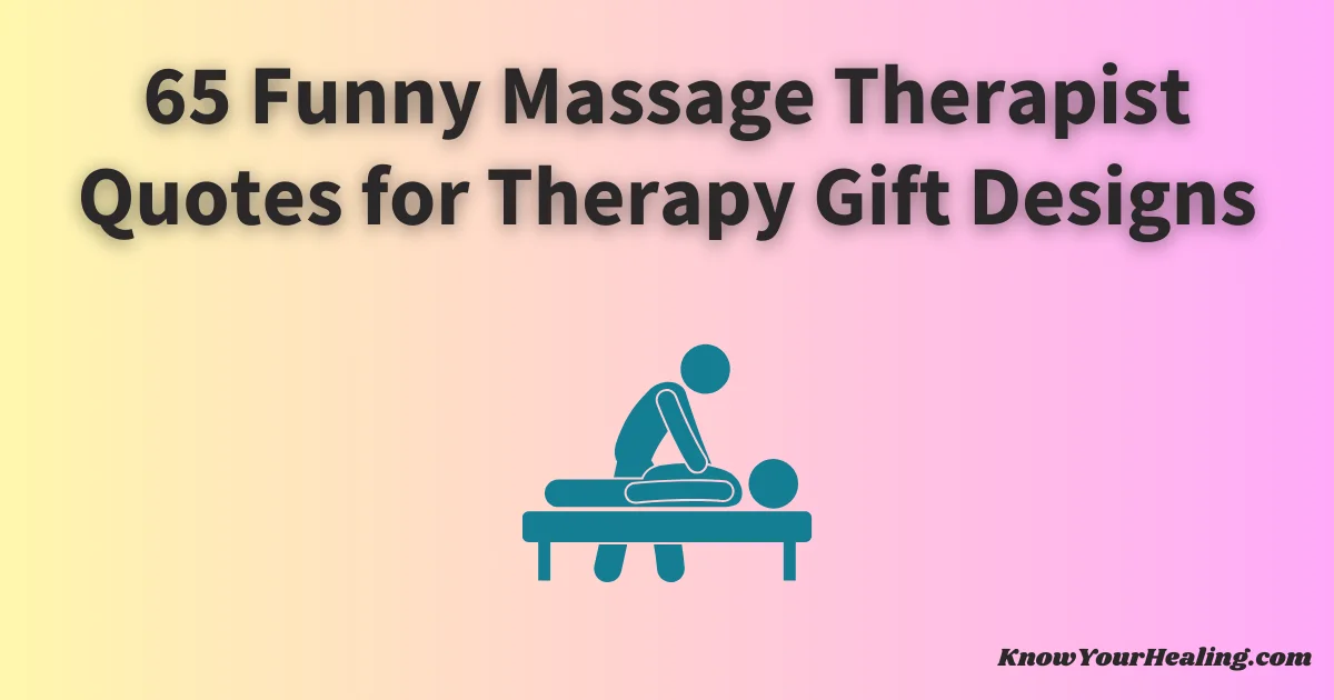 65 Funny Massage Therapist Quotes for Therapy Gift Designs